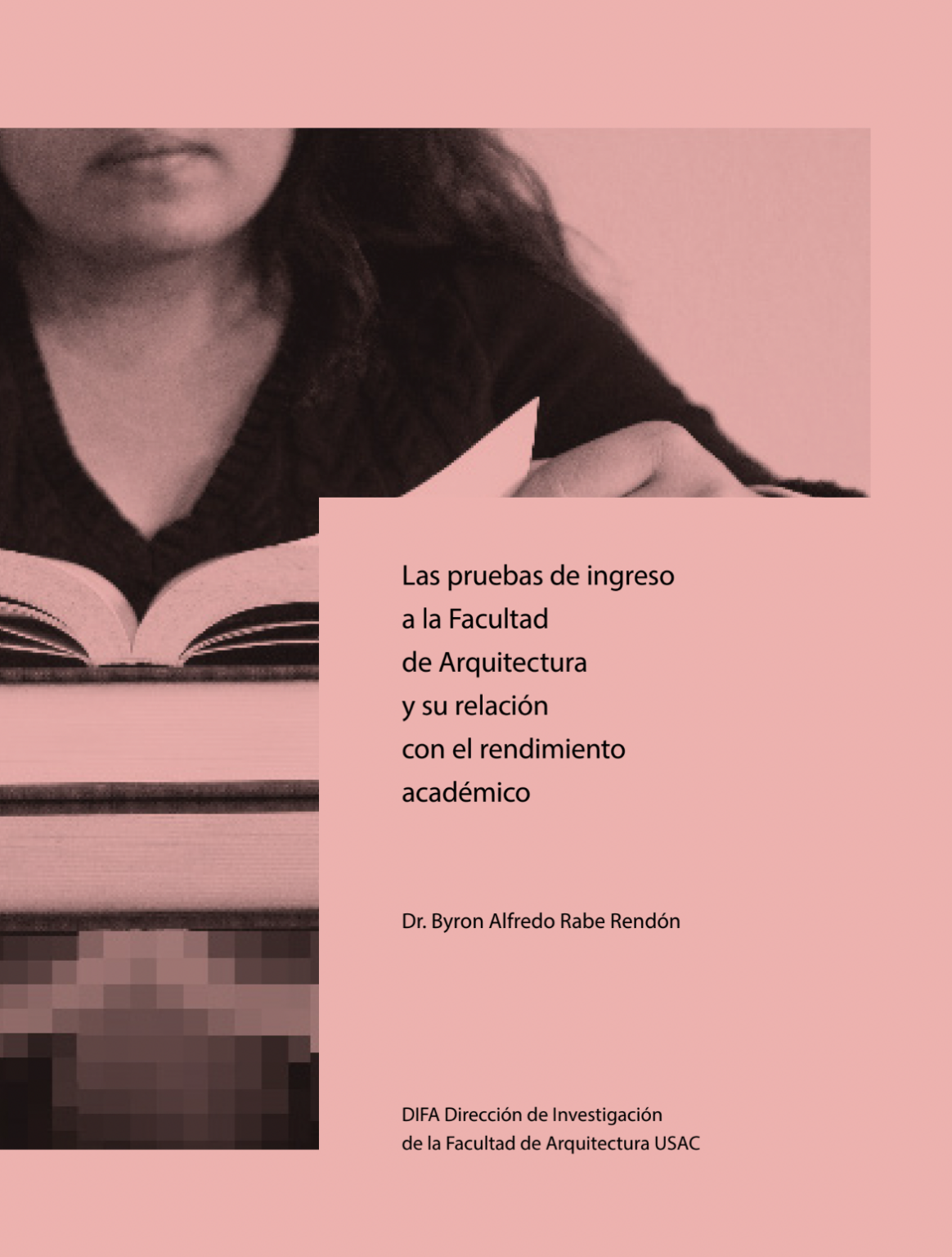 Las pruebas de ingreso a la Facultad de Arquitectura y su relación con ...